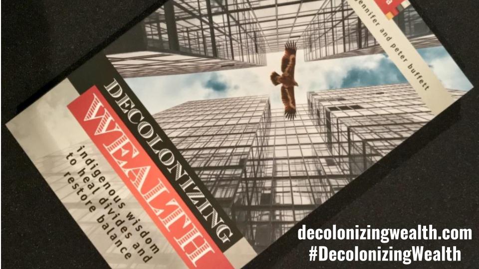 Decolonizing Wealth | NDN Collective